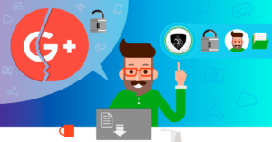 Google+ shut down : Protect from the Consequences? | Le VPN